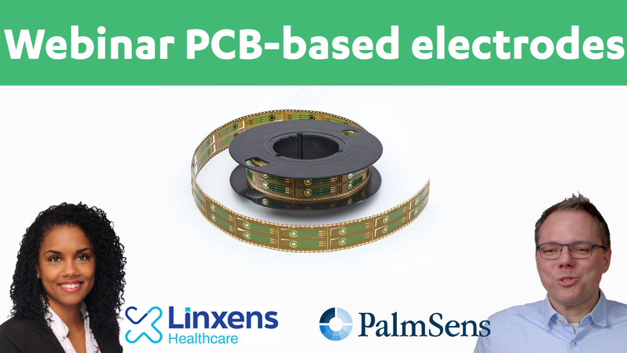 Webinar Recording - Reproducible Roll-to-role PCB-based electrodes ...